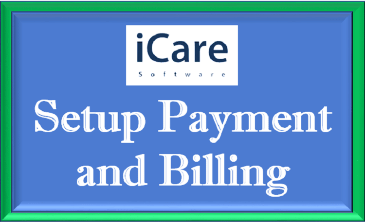 Setup-Billing-Payment - STAGING: iCare Childcare Software